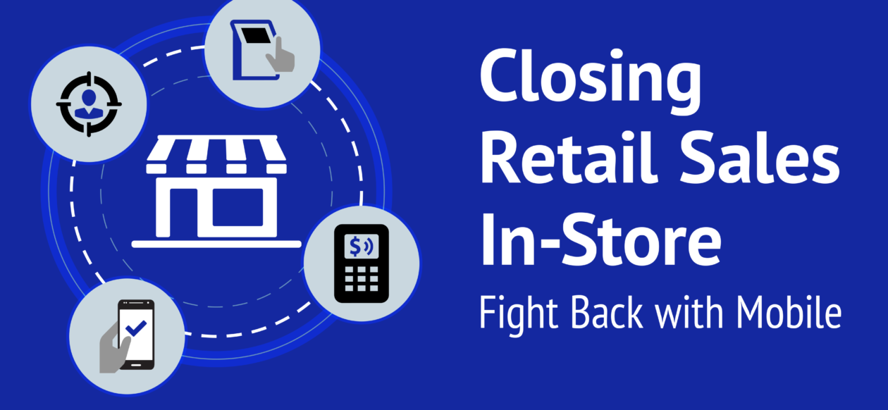 Closing Retail Sales In-Store: Fight Back with Mobile [INFOGRAPHIC]